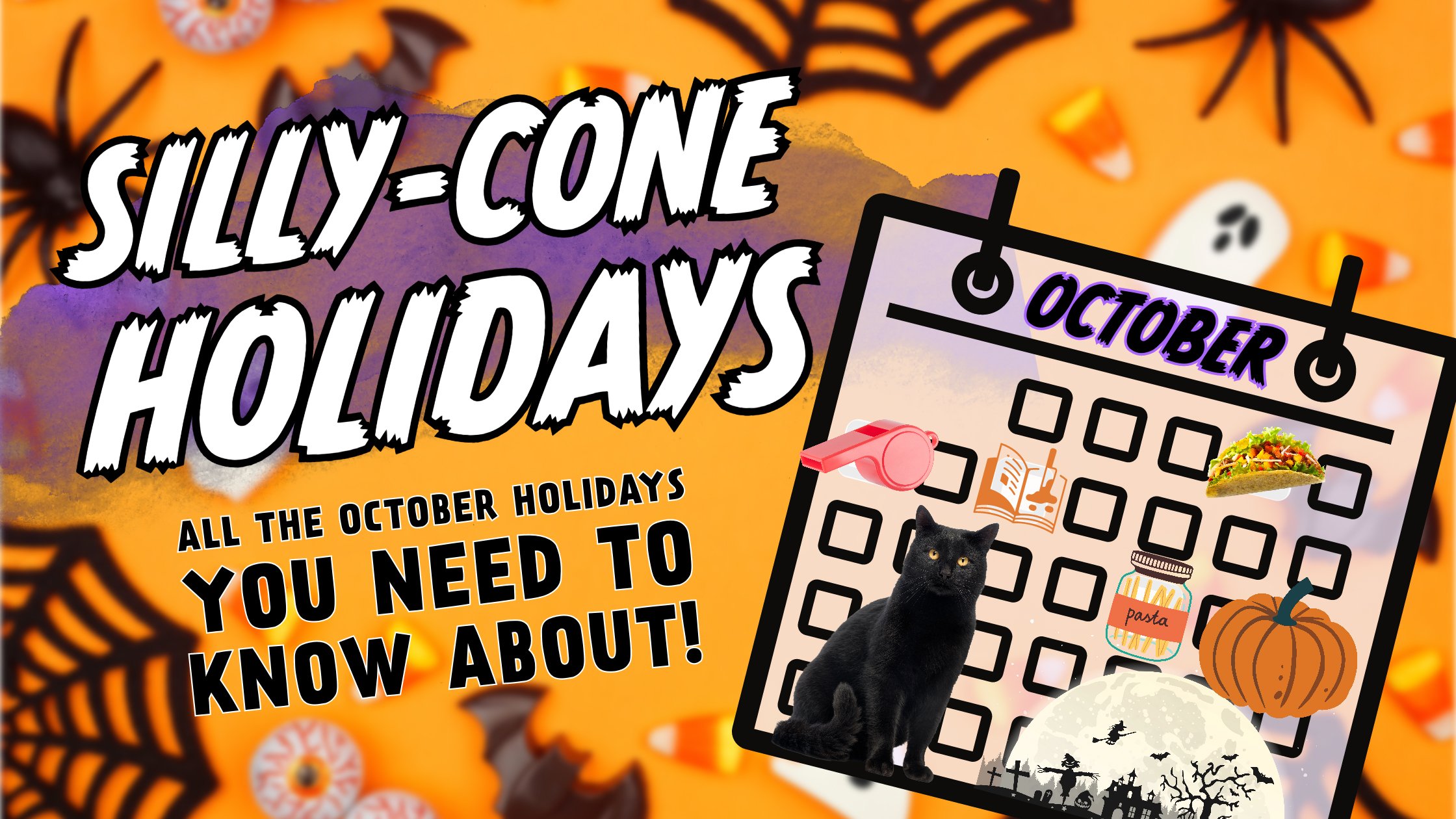 Silly-cone Holidays: All the October Holidays You Need to Know About!